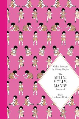 The Milly-Molly-Mandy Storybook book by Joyce Lankester Brisley ...