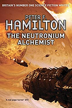 The Neutronium Alchemist : The Nights Dawn Trilogy: Book Two book by ...