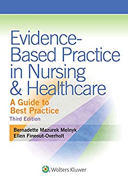 Evidence-Based Practice in Nursing and Healthcare : A Guide to Best ...
