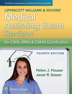 Lippincott Williams and Wilkins' Medical Assisting Exam Review for CMA ...