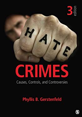 Hate Crimes : Causes, Controls, and Controversies used book by Phyllis ...