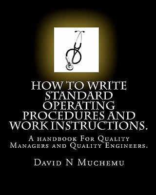 How to Write Standard Operating Procedures and Work Instructions. book ...