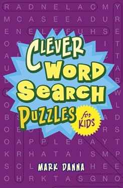 Clever Word Search Puzzles for Kids used book by Mark Danna: 9781454909699