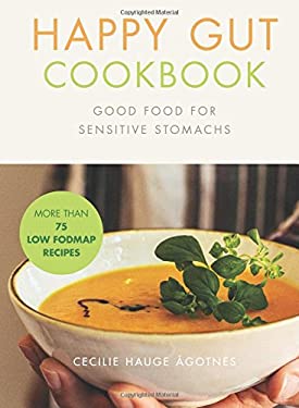 Happy Gut Cookbook : Good Food for Sensitive Stomachs used book by ...