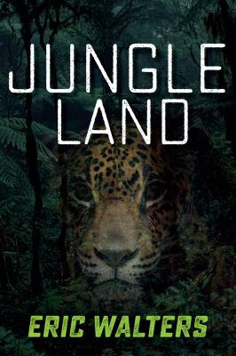 Jungle Land book by Eric Walters: 9781459811492