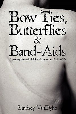Bow Ties Butterflies and Band-Aids : A Journey Through Childhood ...