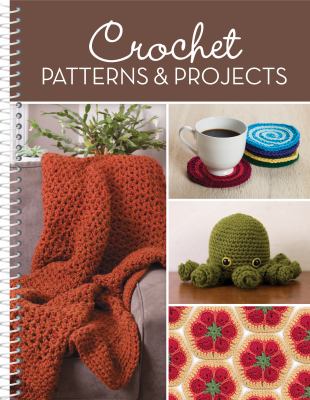 Crochet Patterns and Projects used copy by Publications International ...