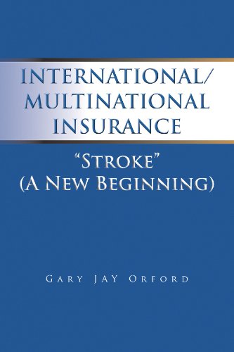 International/Multinational Insurance : Stroke A New Beginning book by ...