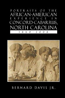 Portraits of the African-American Experience in Concord-Cabarrus, North ...