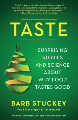 Taste : Surprising Stories and Science about Why Food Tastes Good copy ...