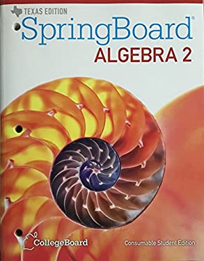 Texas - Spring Board Algebra 2 - Consumable Student Edition used copy ...