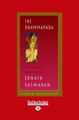 The Dhammapada (Large Print 16pt) book by Eknath Easwaran: 9781458778383
