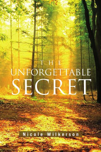 The Unforgettable Secret book by Nicole Wilkerson: 9781453592076