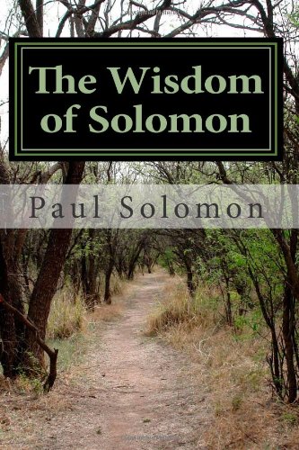 The Wisdom of Solomon book by Grace de Rond, Paul Solomon: 9781453634738