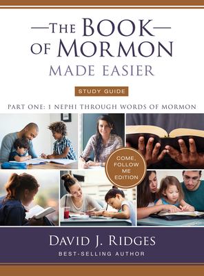 The Book of Mormon Made Easier Study Guide - Parts 1, 2, And 3 : Come ...