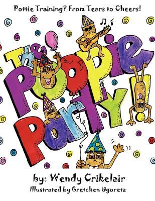 Poopie Party book by Wendy Crikelair: 9781462880935