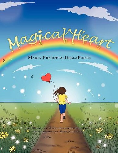 Magical Heart book by Maria Pisciotta-Dellaporte: 9781465370129