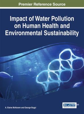 Impact of Water Pollution on Human Health and Environmental ...