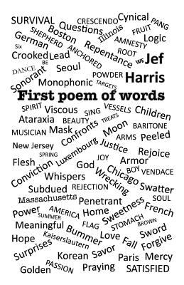 First Poem of Words book by Jef Harris: 9781466910348