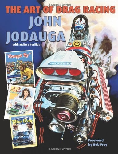 The Art of Drag Racing book by John Jodauga, Melissa Pasillas