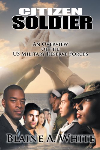 Citizen Soldier: An Overview of the Us Military Reserve Forces book by ...