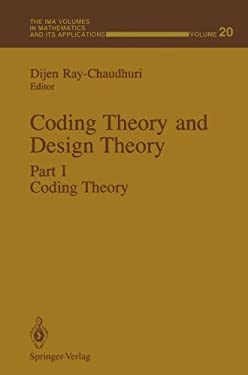 Coding Theory and Design Theory : Part I Coding Theory book by Dijen ...