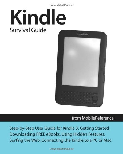 Kindle Survival Guide from Mobilereference : Step-by-Step User Guide ...