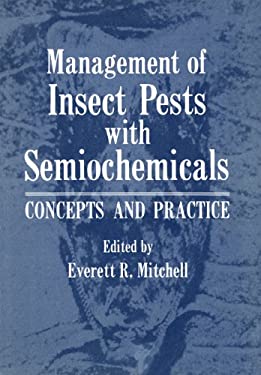 Management of Insect Pests with Semiochemicals : Concepts and Practice book by Everett Mitchell ...