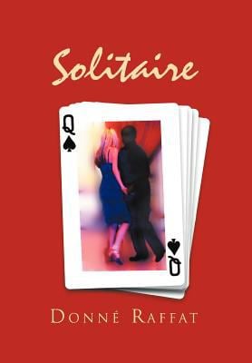 Solitaire book by Donné Raffat: 9781469153599