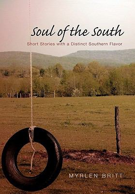 Soul of the South: Short Stories with a Distinct Southern Flavor book ...