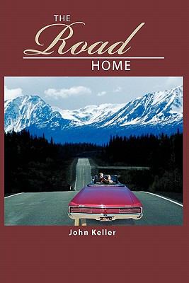 The Road Home book by John Keller: 9781463409364
