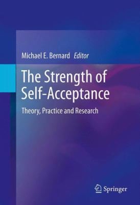 The Strength of Self-Acceptance : Theory, Practice and Research book by ...