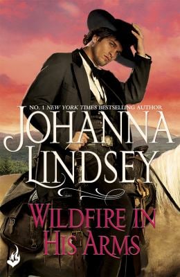 Wildfire in His Arms : A Dangerous Gunfighter Falls for a Beautiful ...