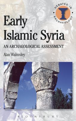 Early Islamic Syria copy by Alan Walmsley: 9781472537751