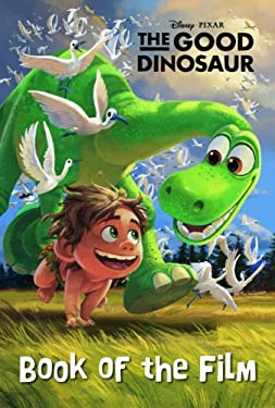 The Good Dinosaur : Book of the Film used book by Suzanne Francis ...