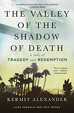The Valley of the Shadow of Death : A Tale of Tragedy and Redemption ...