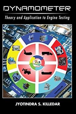 Dynamometer : Theory and Application to Engine Testing book by ...