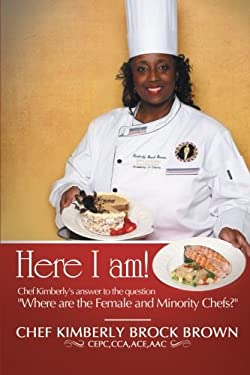 Here I Am!: Chef Kimberly's Answer to the Question "Where are the ...