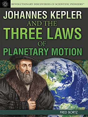 Johannes Kepler and the Three Laws of Planetary Motion book by Fred ...