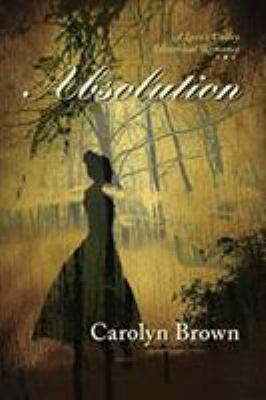 Absolution book by Carolyn Brown: 9781477811184