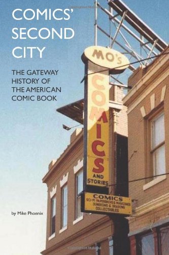 Comics' Second City : The Gateway History of the American Comic Book ...