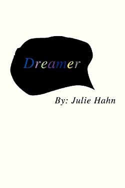 DREAMER book by Julie Hahn: 9781479739745