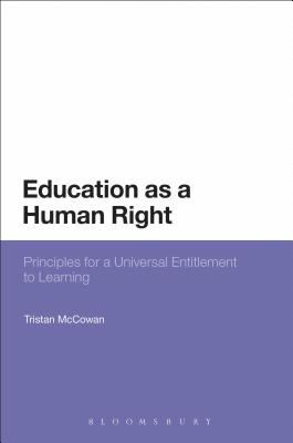 Education As a Human Right : Principles for a Universal Entitlement to ...