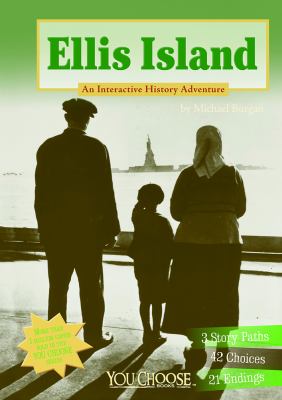 Ellis Island : An Interactive History Adventure used book by Michael ...