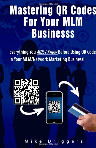 Mastering QR Codes for Your MLM Business : Everything You Must Know ...