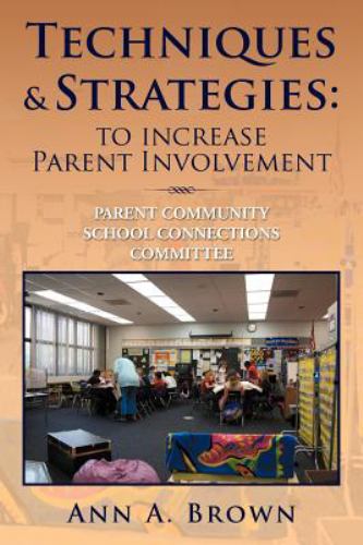 Techniques & Strategies: To Increase Parent Involvement: Parent ...