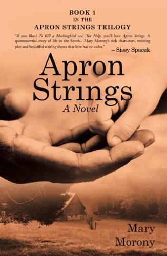 Apron Strings : A Novel book by Mary Morony: 9781480849334