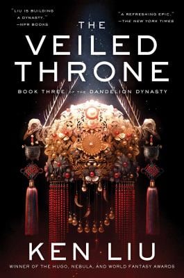 The Veiled Throne used book by Ken Liu: 9781481424332