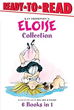 The Eloise Collection : Eloise and the Very Secret Room; Eloise and the ...