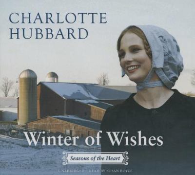 Winter of Wishes Lib/E: Seasons of the Heart (Seasons of the Heart ...